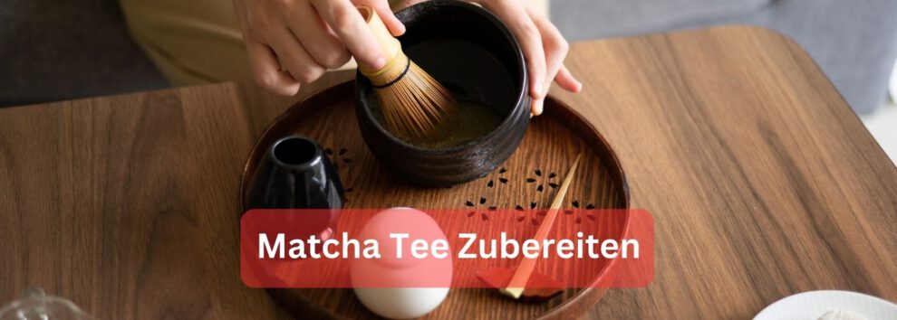 Machen Sie es richtig: Perfekte Matcha Tee Zubereitung Machen Sie es richtig: Perfekte Matcha Tee Zubereitung